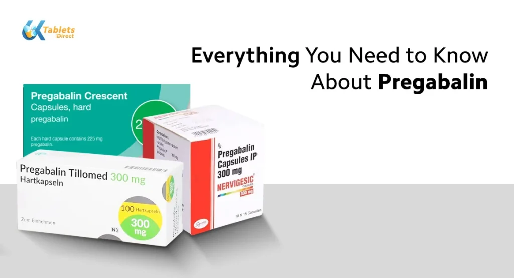 Everything You Need to Know About Pregabalin | UK Tablets Direct
